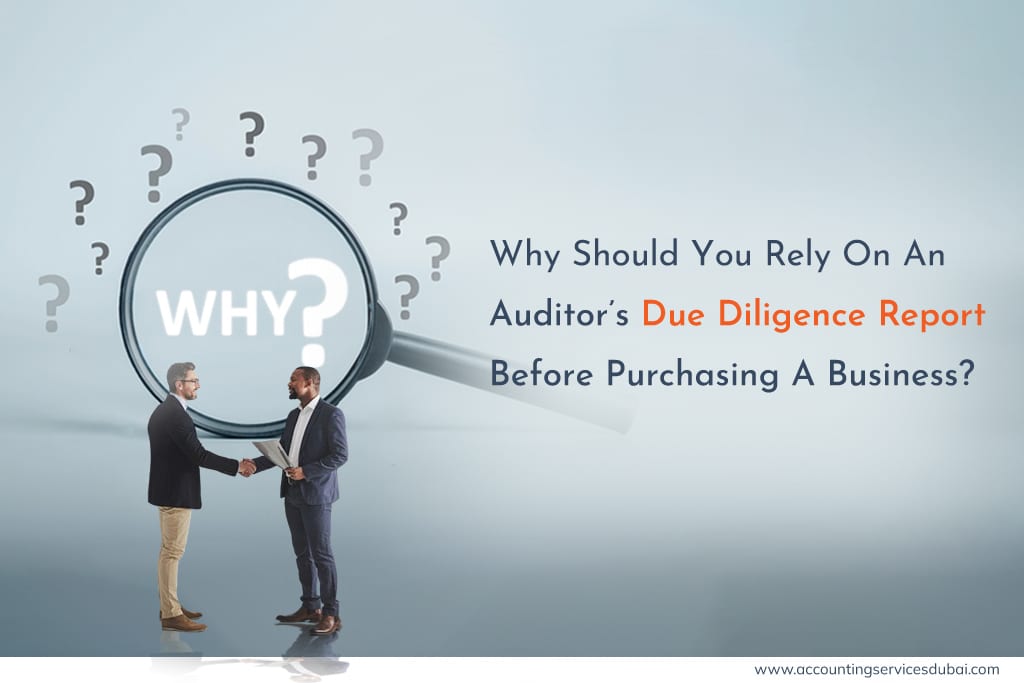 Why Rely on Auditor's Due Diligence Report For Buying a Business